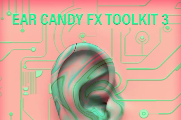Black Octopus Sound Ear Candy Fx Toolkit Vol 3 - 氛围渲染音效包 - 腾龙工作室